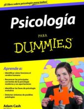 [PDF] Psicología Para Dummies - Adam Cash - 1ra Edición