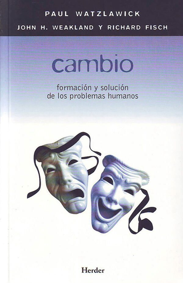 (PDF) Cambio: Formación Y Solución De Los Problemas Humanos - Paul ...